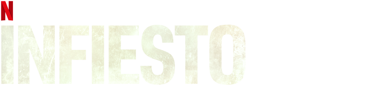 Watch Infiesto | Netflix Official Site