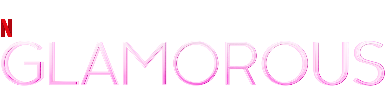 Watch Glamorous | Netflix Official Site