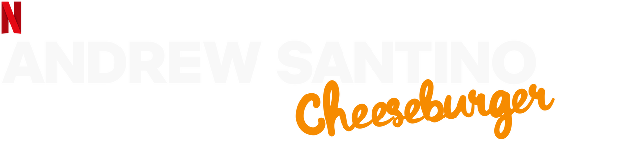 Watch Andrew Santino: Cheeseburger | Netflix Official Site