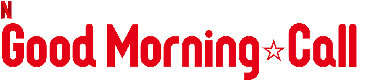 Good Morning Call | Site oficial da Netflix