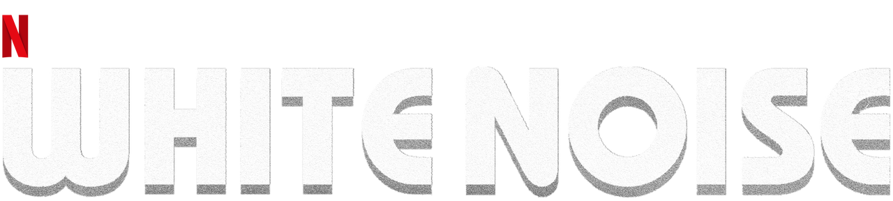 Watch White Noise | Netflix Official Site