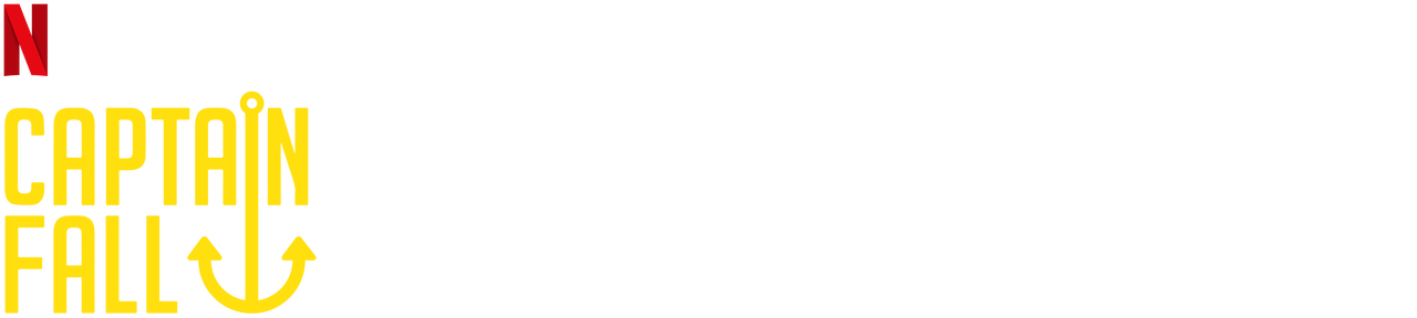 Watch Captain Fall | Netflix Official Site