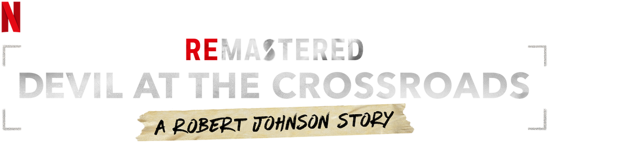 Watch ReMastered: Devil at the Crossroads | Netflix Official Site