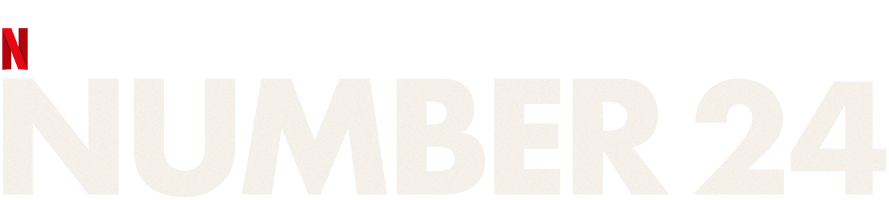 Watch Number 24 | Netflix Official Site