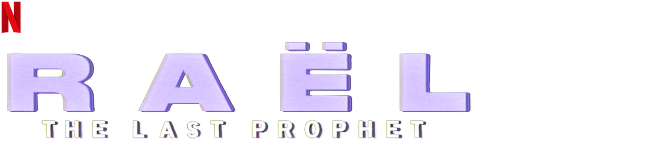 Watch Raël: The Last Prophet | Netflix Official Site