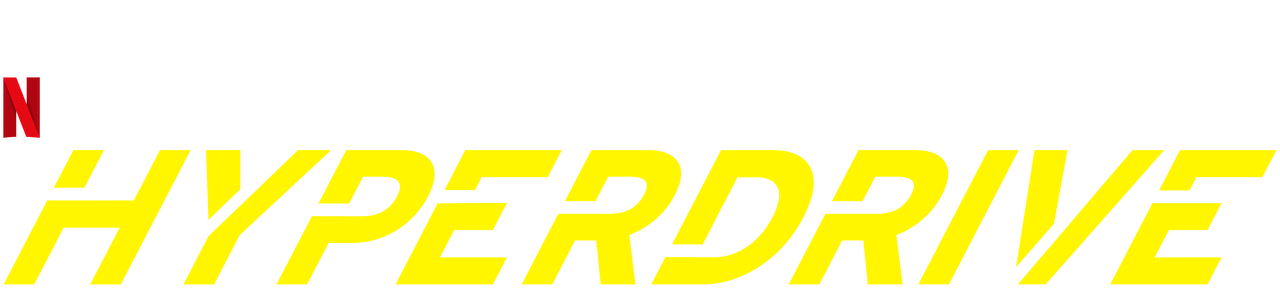 Hyperdrive | Netflix Official Site