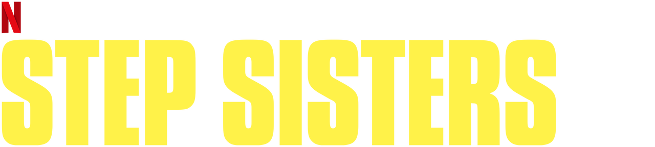 Watch Step Sisters | Netflix Official Site