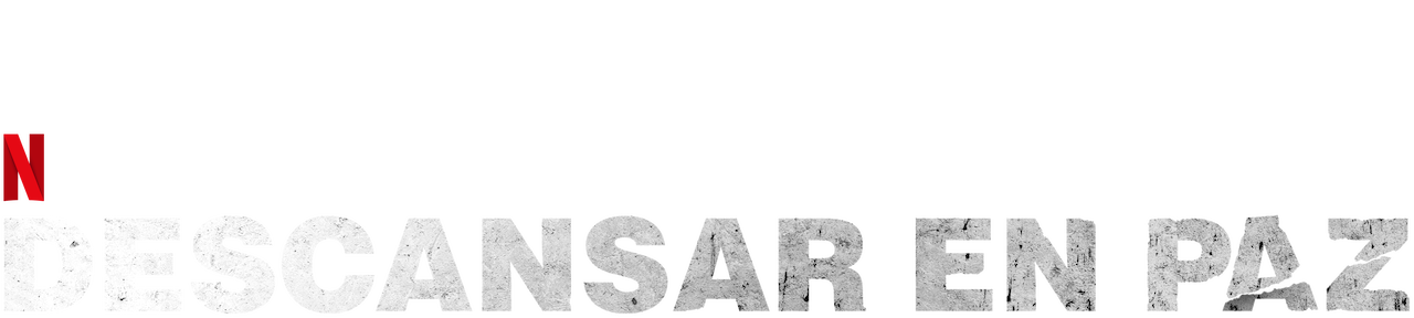 Descansar en paz | Sitio oficial de Netflix