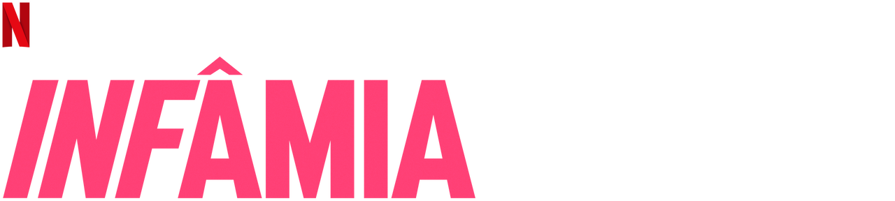 Infâmia | Site oficial da Netflix