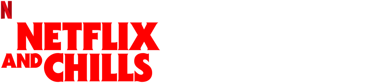 Watch Netflix And Chills Netflix Official Site