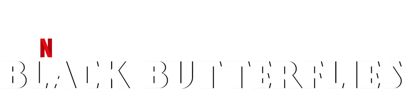 Watch Black Butterflies | Netflix Official Site