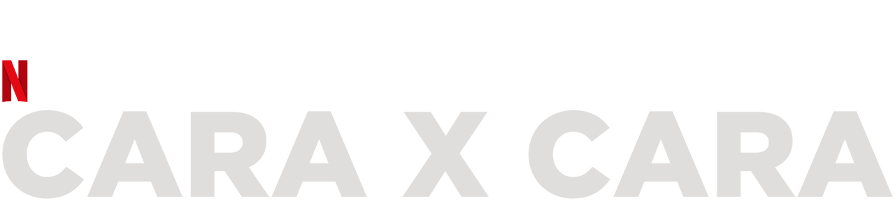 Cara x Cara | Site Oficial Netflix