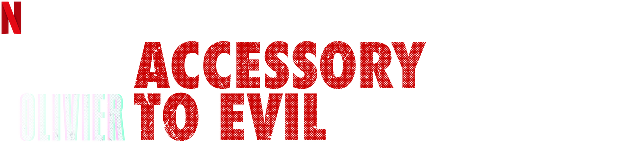 Watch Monique Olivier: Accessory to Evil | Netflix Official Site