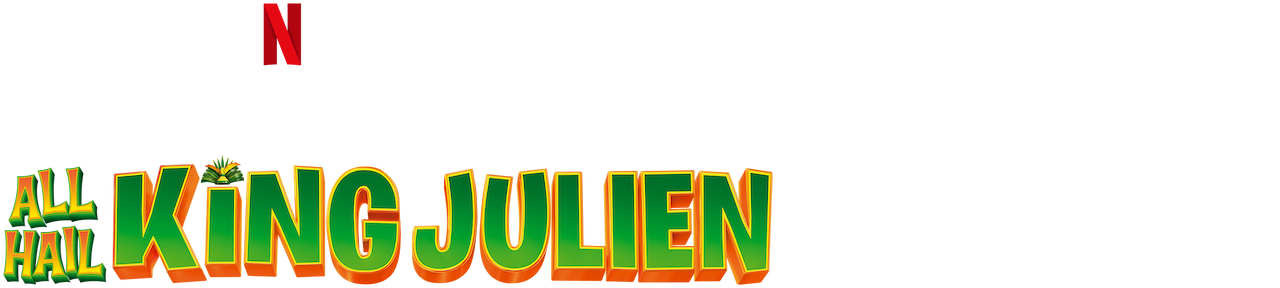 Watch All Hail King Julien | Netflix Official Site
