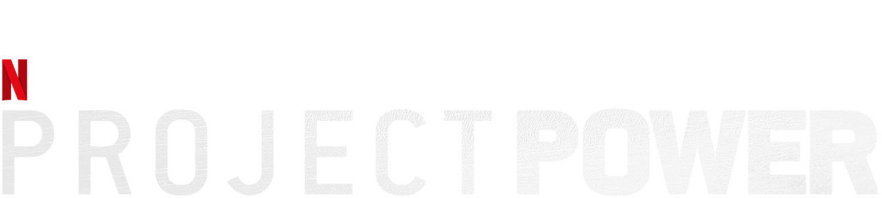 Watch Project Power | Netflix Official Site