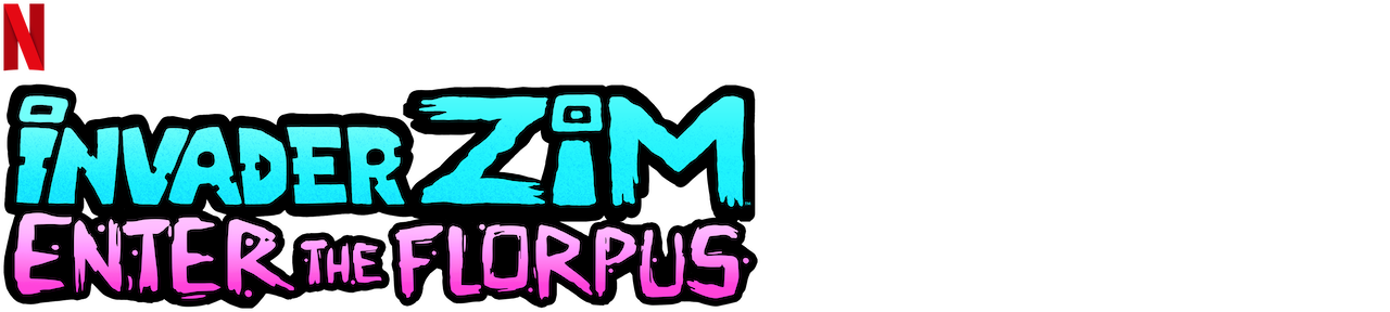 Watch Invader Zim: Enter the Florpus | Netflix Official Site