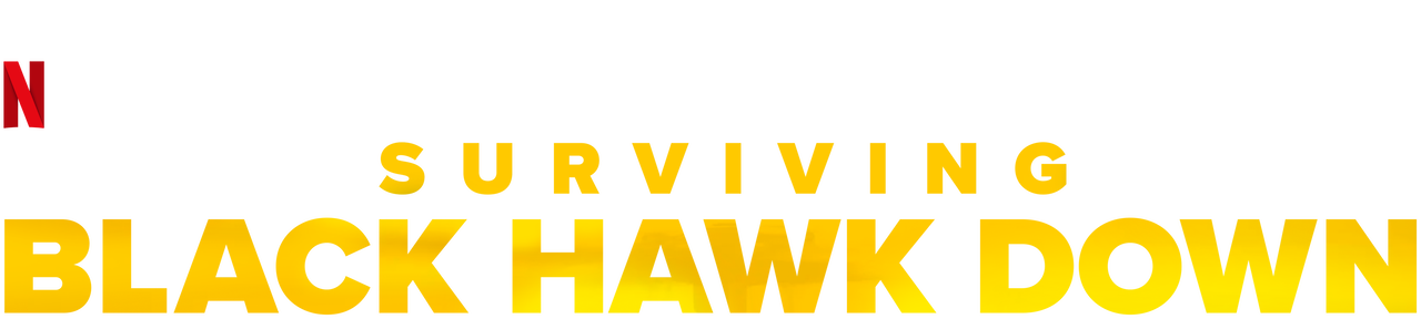 Watch Surviving Black Hawk Down | Netflix Official Site