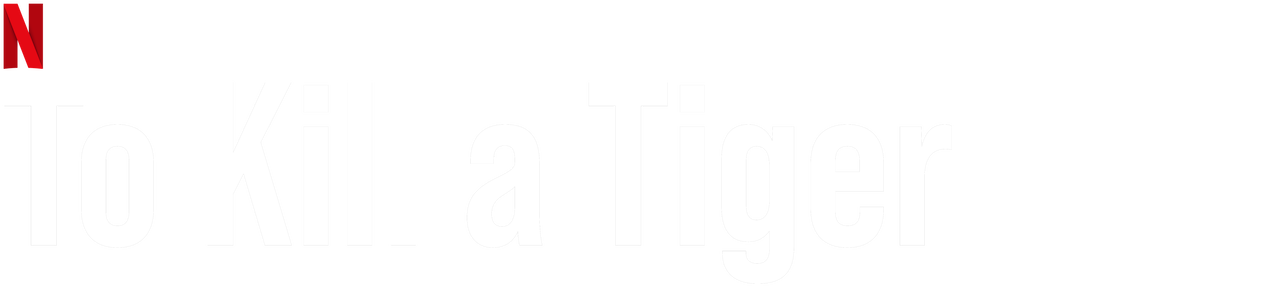 Watch To Kill a Tiger | Netflix Official Site