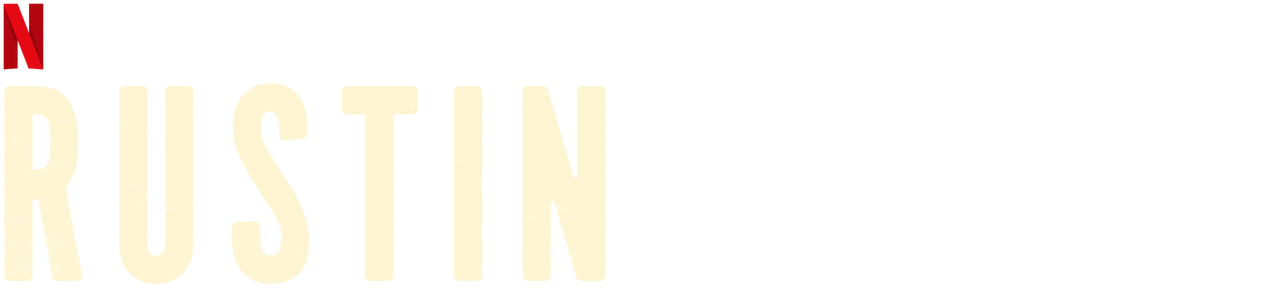 Rustin | Sitio oficial de Netflix