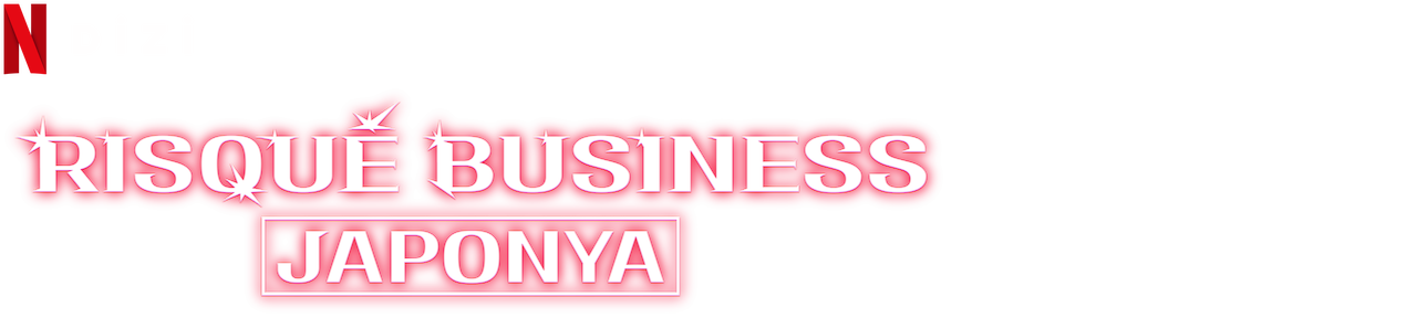 Risqué Business: Japonya | Netflix Resmi Sitesi