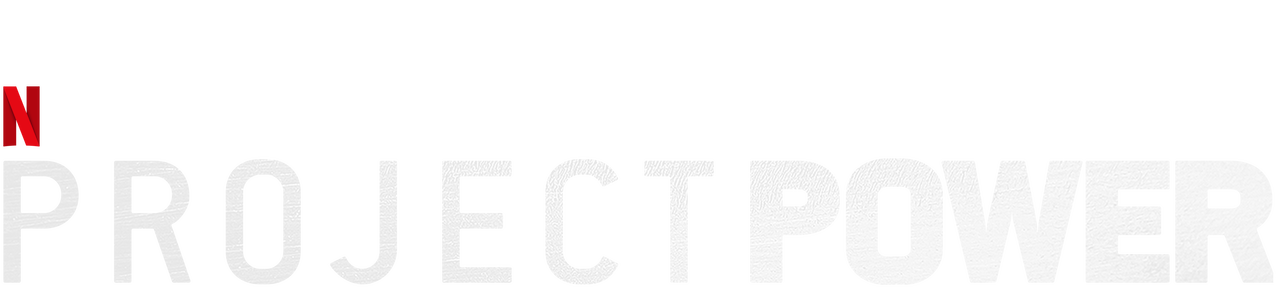 Project Power | Sito ufficiale Netflix