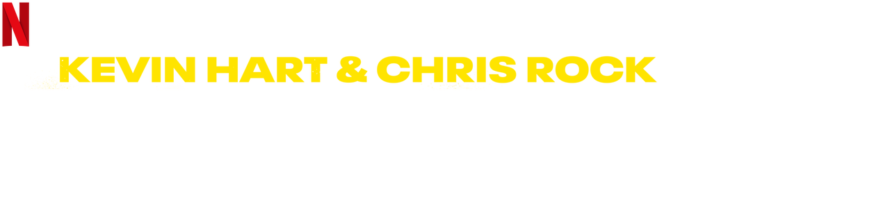 Watch Kevin Hart & Chris Rock: Headliners Only | Netflix Official Site