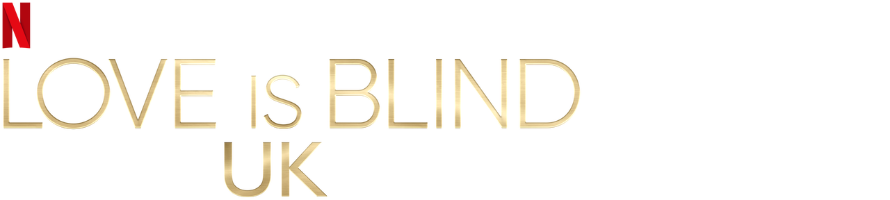 Watch Love is Blind: UK | Netflix Official Site