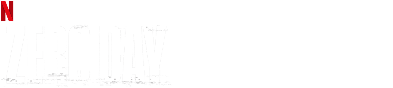 Watch Zero Day | Netflix Official Site