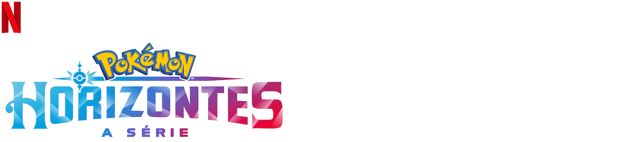 Watch A Série Pokémon: Horizontes | Netflix Official Site