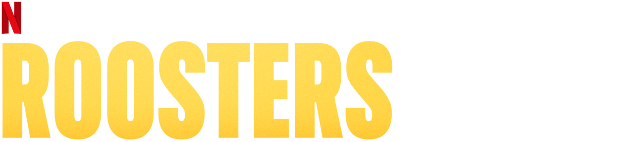 Watch Roosters | Netflix Official Site