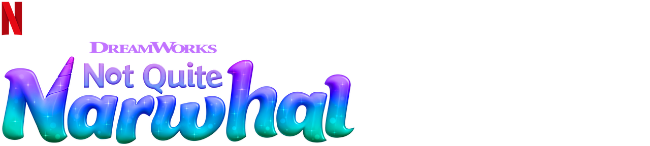 Watch Not Quite Narwhal | Netflix Official Site