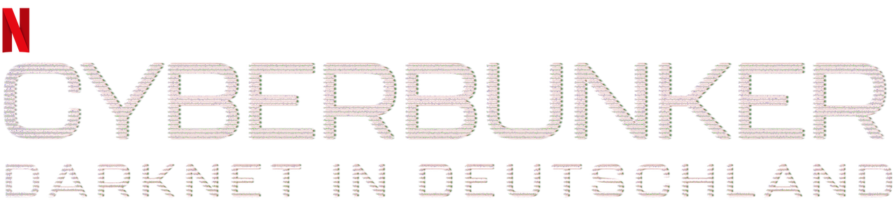 Watch Cyberbunker: Darknet in Deutschland | Netflix Official Site