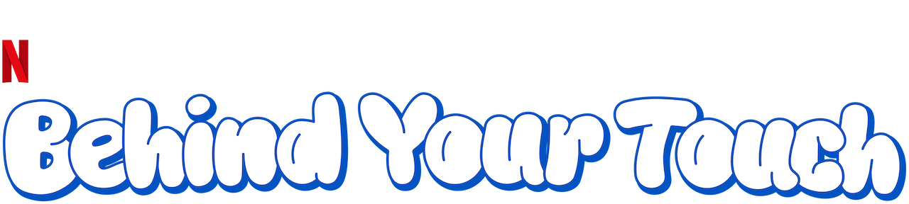 Watch Behind Your Touch | Netflix Official Site