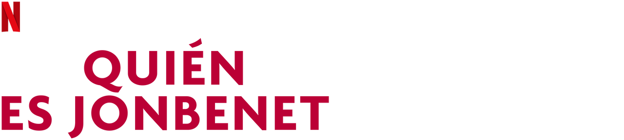 Quién es JonBenét | Sitio oficial de Netflix